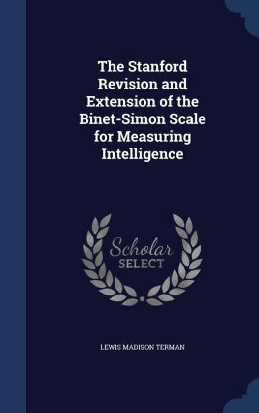 The Stanford Revision and Extension of the Binet-Simon Scale for ...