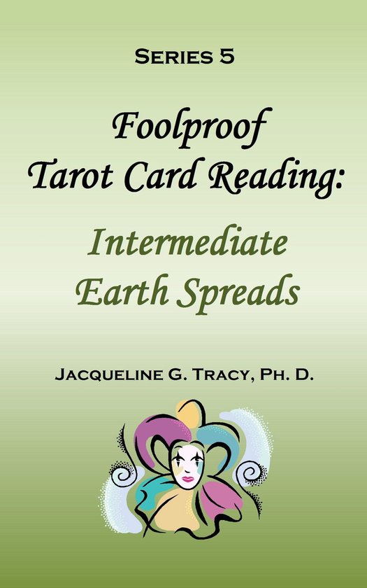 Foolproof Tarot Card Readings 7 - Foolproof Tarot Card Reading ...