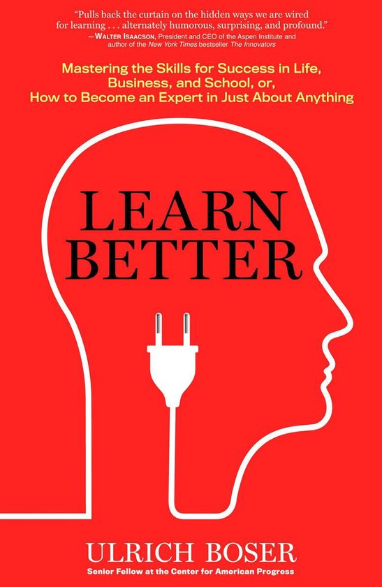 Learn Better (ebook), Ulrich Boser | 9781623365271 | Boeken | bol