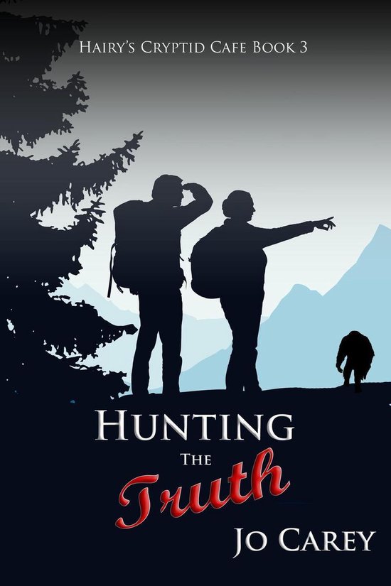 Hairy's Cryptid Cafe 3 - Hunting the Truth (ebook), Jo Carey | 9781386654803 | Boeken | bol