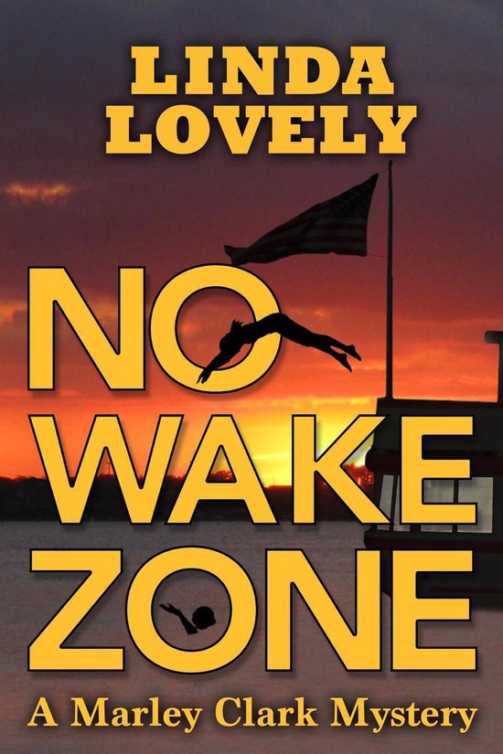 Marley Clark Mysteries 2 - No Wake Zone (ebook), Linda Lovely ...