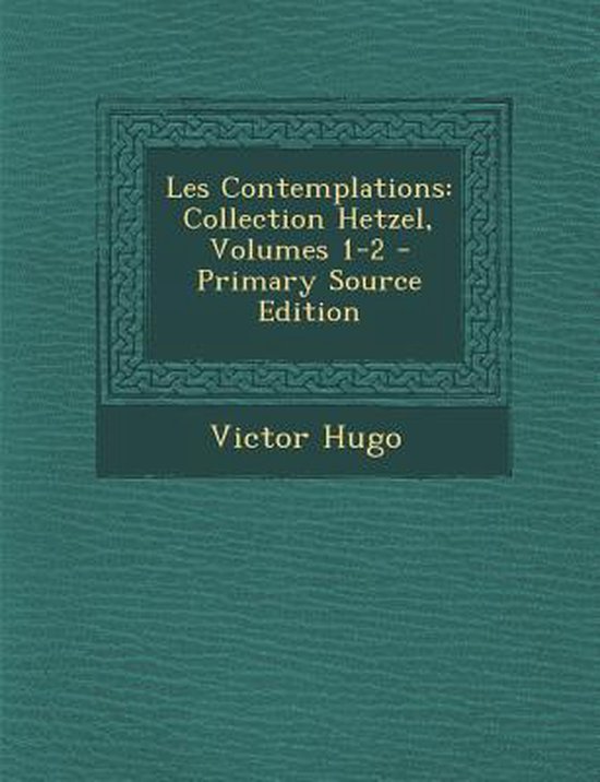 Les Contemplations, Victor Hugo | 9781289915216 | Boeken | bol.com