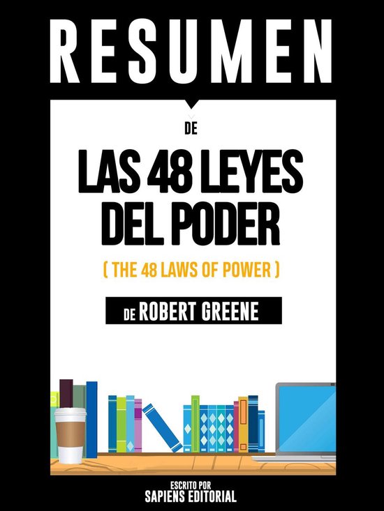 Las 48 Leyes del Poder (The 48 Laws of Power): Resumen del Libro de Robert Greene... | bol.com
