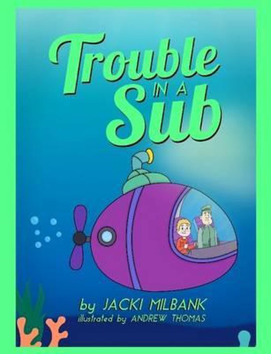 Trouble in a Sub, Jacki Milbank | 9781329917521 | Boeken | bol.com