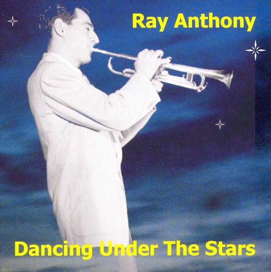 Dancing Under the Stars, Ray Anthony | CD (album) | Muziek | bol.com