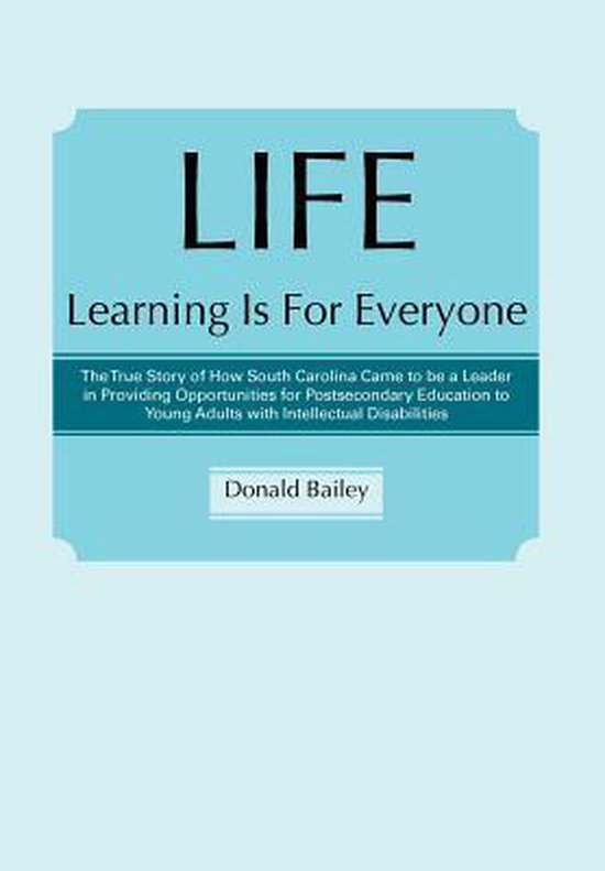Life Learning Is for Everyone | 9781469779287 | Donald Bailey | Boeken ...