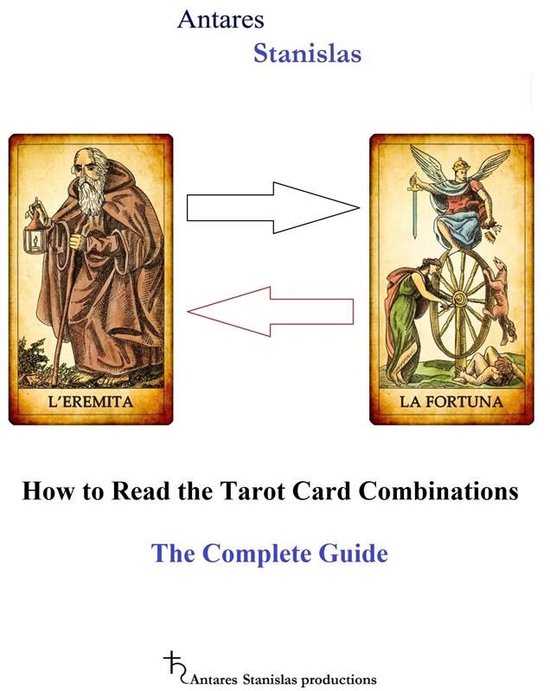 How to Read the Tarot Card Combinations. The Complete Guide (ebook ...