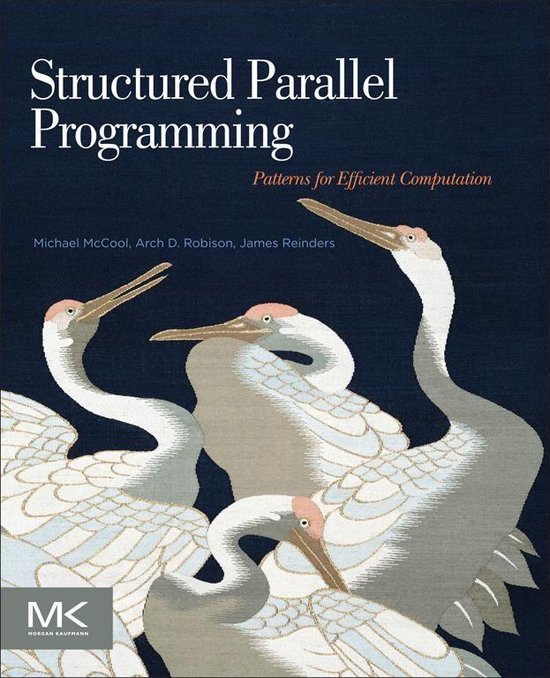 Structured Parallel Programming (ebook), Michael McCool | 9780123914439 ...