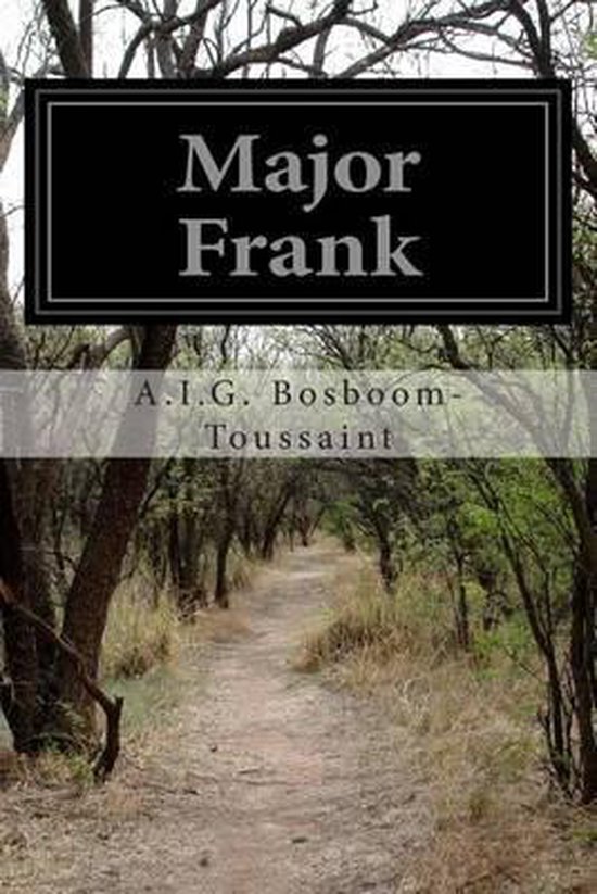 Major Frank, A I G Bosboom-Toussaint | 9781500496241 | Boeken | bol.com