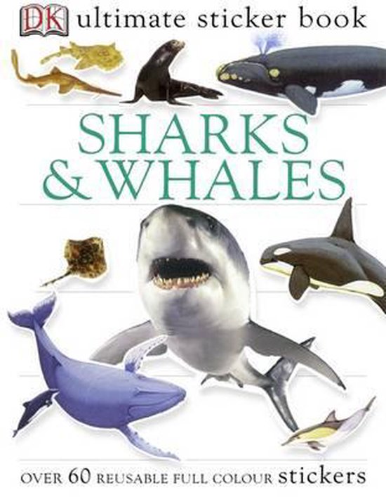 Sharks & Whales Ultimate Sticker Book, DK Publishing | 9781405304474 ...