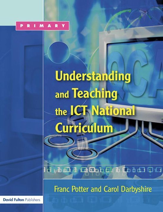 Understanding and Teaching the ICT National Curriculum (ebook), Carol ...