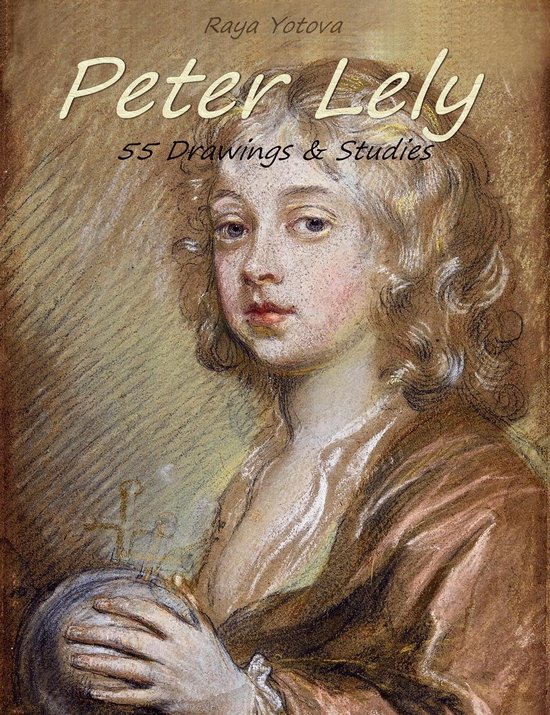 Peter Lely: 55 Drawings & Studies (ebook) | 6610000046492 | Boeken ...