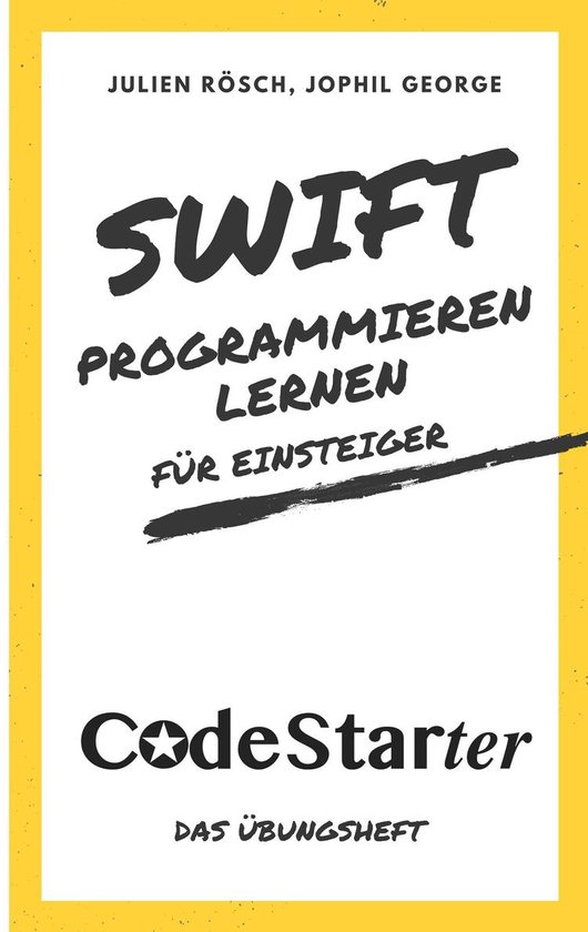 Swift programmieren lernen für Einsteiger (ebook), Julien Rösch | 9783746039770 | Boeken | bol.com