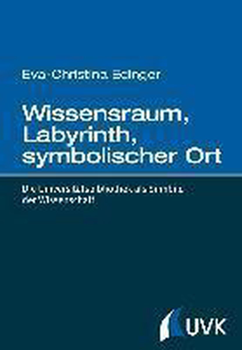 Wissensraum, Labyrinth, symbolischer Ort, Edinger, Eva-Christina ...