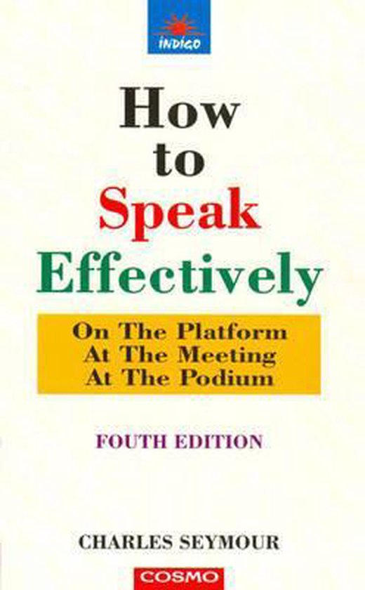 How to Speak Effectively, Charles Seymour | 9788129202567 | Boeken | bol.com