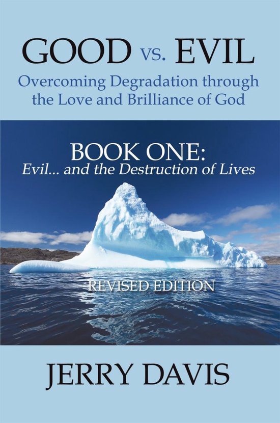 Good Vs. Evil . . . Overcoming Degradation Through the Love and ...