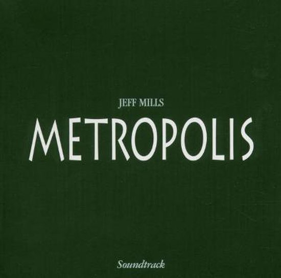 Metropolis, Jeff Mills | CD (album) | Muziek | bol