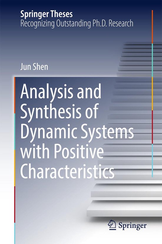 Springer Theses - Analysis and Synthesis of Dynamic Systems with Positive... | bol.com