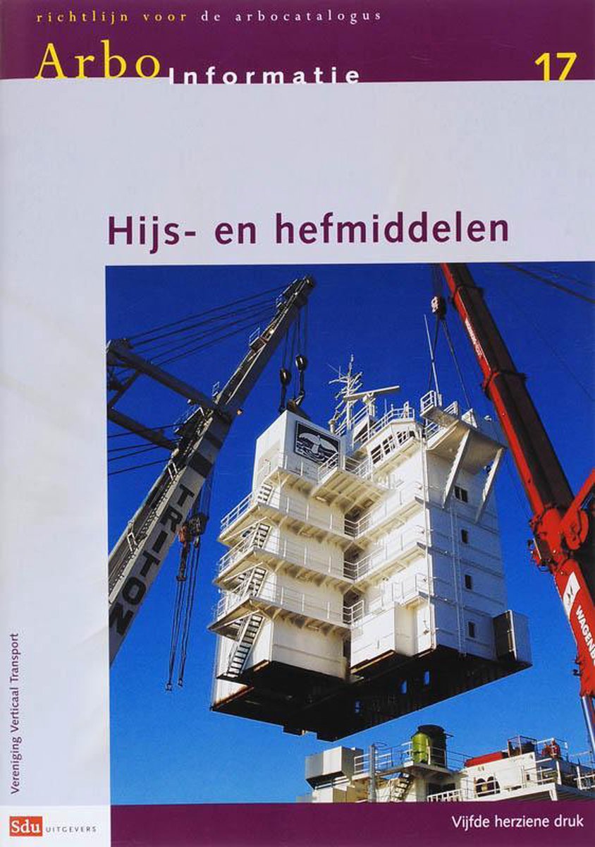 Arbo-Informatieblad / 17 Hijs- En Hefmiddelen | 9789012120005 | Boeken ...