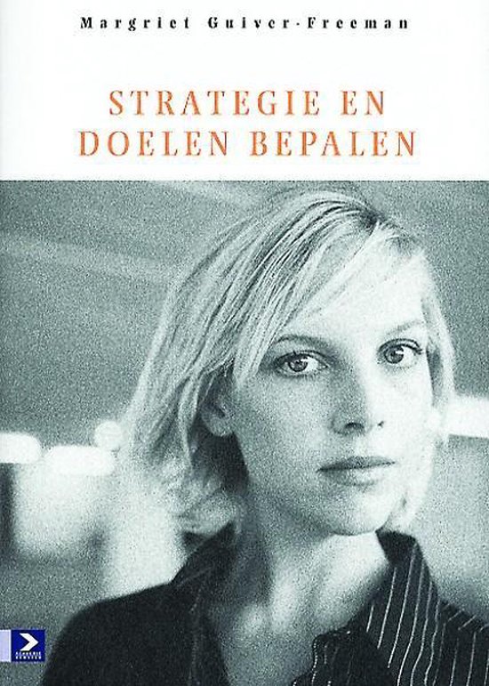 Strategie en doelen bepalen | 9789039522424 | Margriet Guiver-Freeman ...