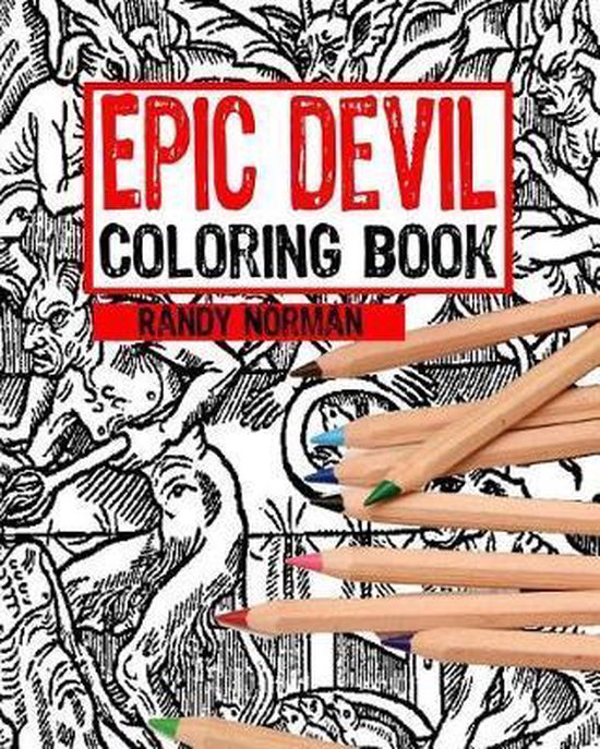 Epic Devil Coloring Book, Randy Norman | 9781544872971 | Boeken | bol.com