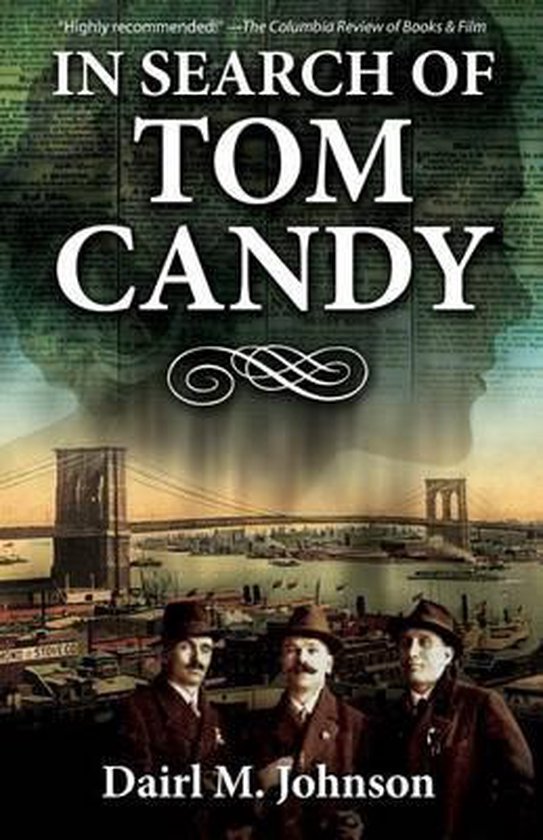 In Search of Tom Candy, Dairl M Johnson | 9780989135917 | Boeken | bol.com