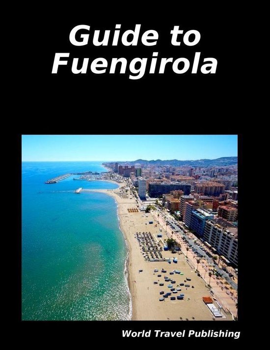 Guide to Fuengirola (ebook), World Travel Publishing | 9780244723873 ...