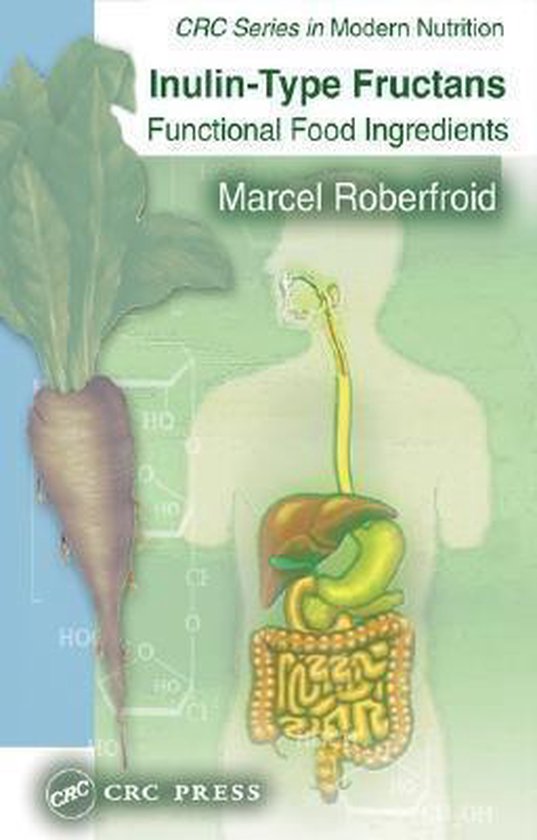 Inulin-Type Fructans: Functional Food Ingredients (ebook), Marcel ... Inulin-Type Fructans: Functional Food Ingredients (ebook), Marcel ...