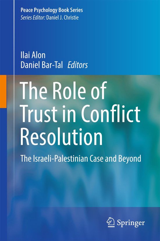 Peace Psychology Book Series - The Role of Trust in Conflict Resolution ...