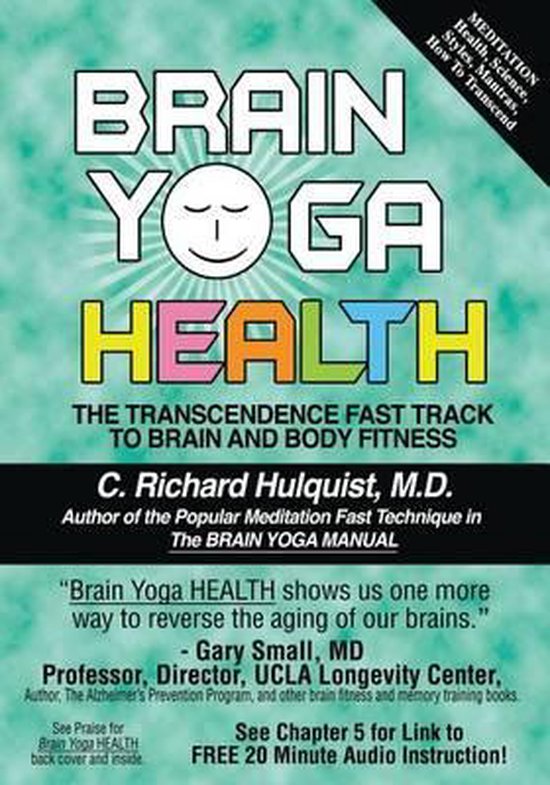 Brain Yoga Health, C Richard Hulquist M D | 9780983128434 | Boeken ...