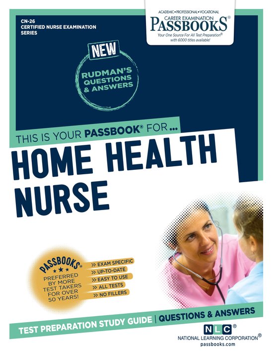 Certified Nurse Examination Series - HOME HEALTH NURSE (ebook ...