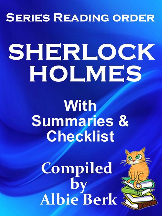 Sherlock Holmes: Series Reading Order - with Checklist & Summaries (ebook), Albie Berk... | bol.com