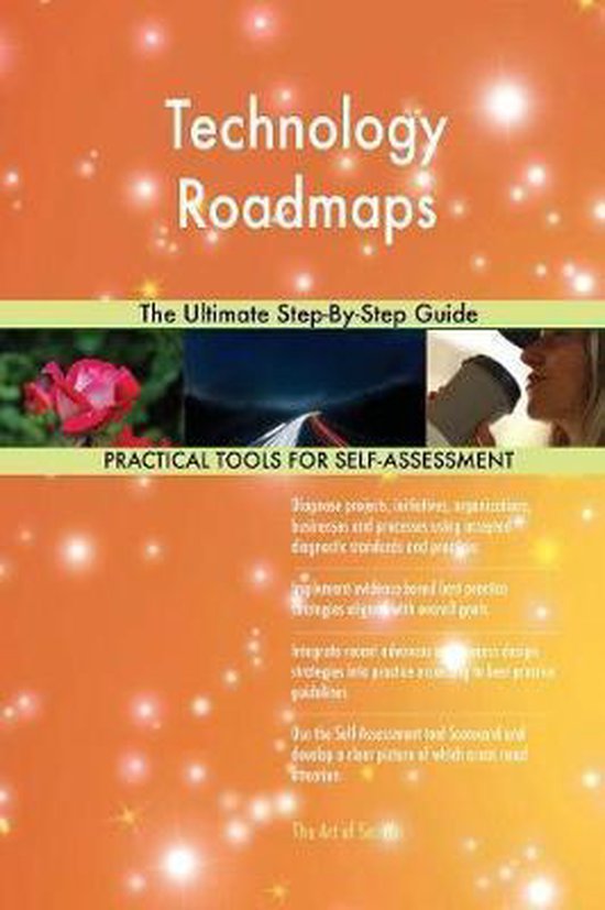 Technology Roadmaps The Ultimate Step-By-Step Guide | 9780655421726 | Gerardus Blokdyk... | bol.com