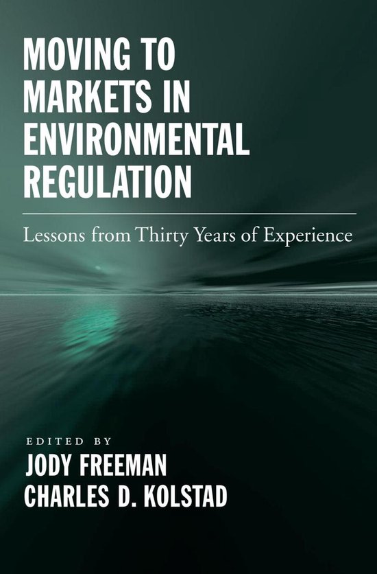 Moving to Markets in Environmental Regulation (ebook), Jody Freeman ...