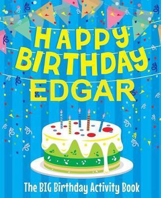 Happy Birthday Edgar - The Big Birthday Activity Book, Birthdaydr ...