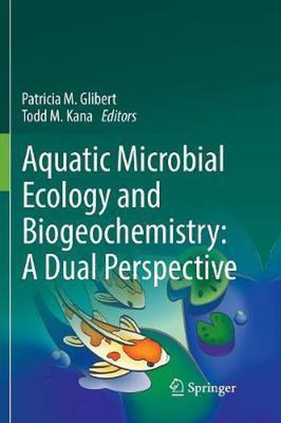 Aquatic Microbial Ecology and Biogeochemistry: A Dual Perspective ...