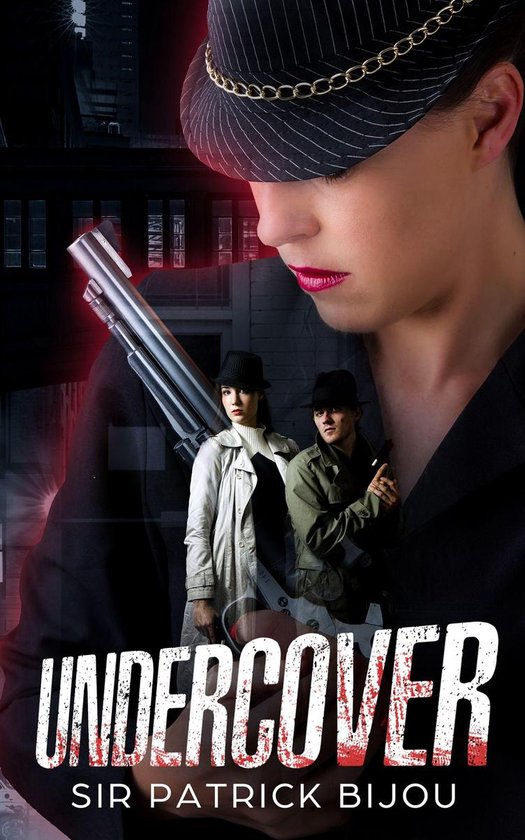Undercover (ebook), Sir Patrick Bijou | 9780463247419 | Boeken | bol.com