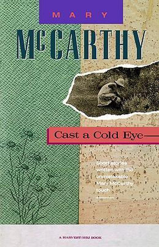 Cast a Cold Eye, Mary Mccarthy | 9780156154444 | Boeken | bol