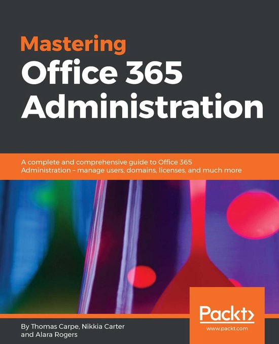 Mastering Office 365 Administration (ebook), Nikkia Carter ...