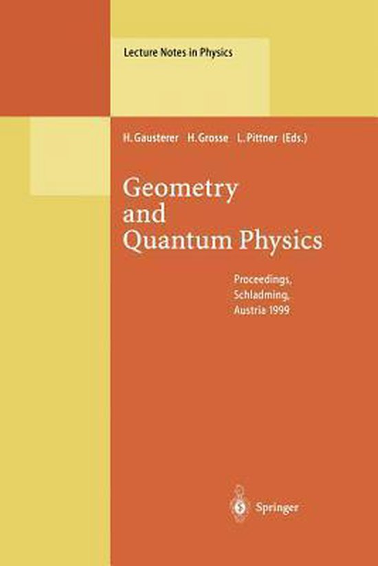 Geometry and Quantum Physics | 9783662142875 | Boeken | bol