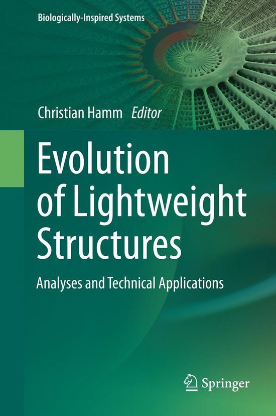 Biologically-Inspired Systems 6 - Evolution of Lightweight Structures ...