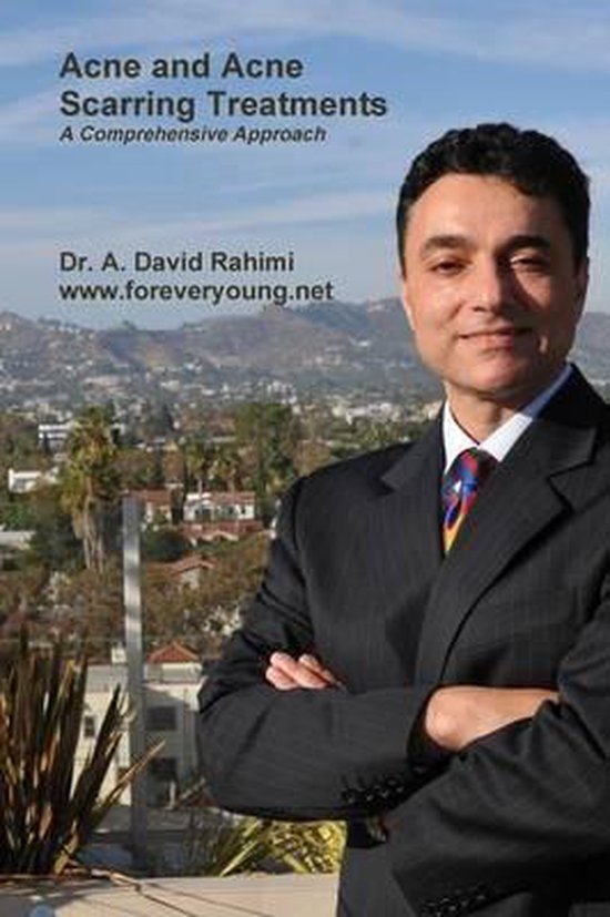 Acne and Acne Scarring Treatments, A. David Rahimi | 9781329203723 ...