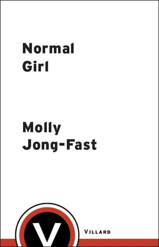 Normal Girl (ebook), Molly Jong-Fast | 9781588360328 | Boeken | bol.com
