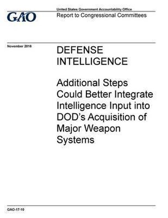 DEFENSE INTELLIGENCE Additional Steps Could Better Integrate ...