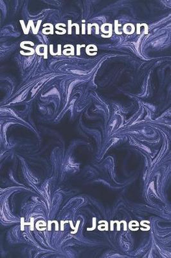 Washington Square, Henry James | 9781090221643 | Boeken | bol.com