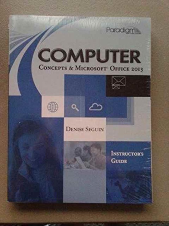 Computer Concepts & Microsoft (R) Office 2013, Denise Seguin ...