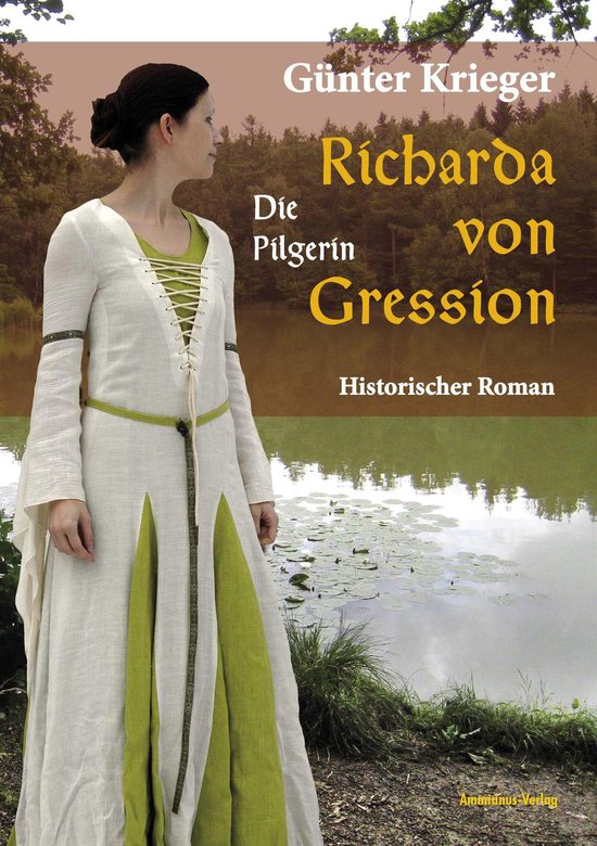 Richarda von Gression 3 - Richarda von Gression 3: Die Pilgerin (ebook ...