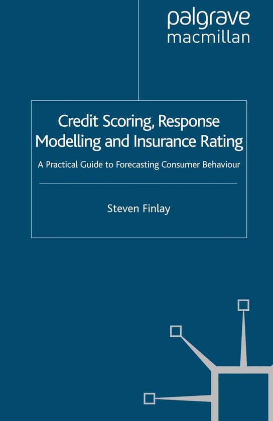 Credit Scoring, Response Modelling and Insurance Rating (ebook), Steven ...