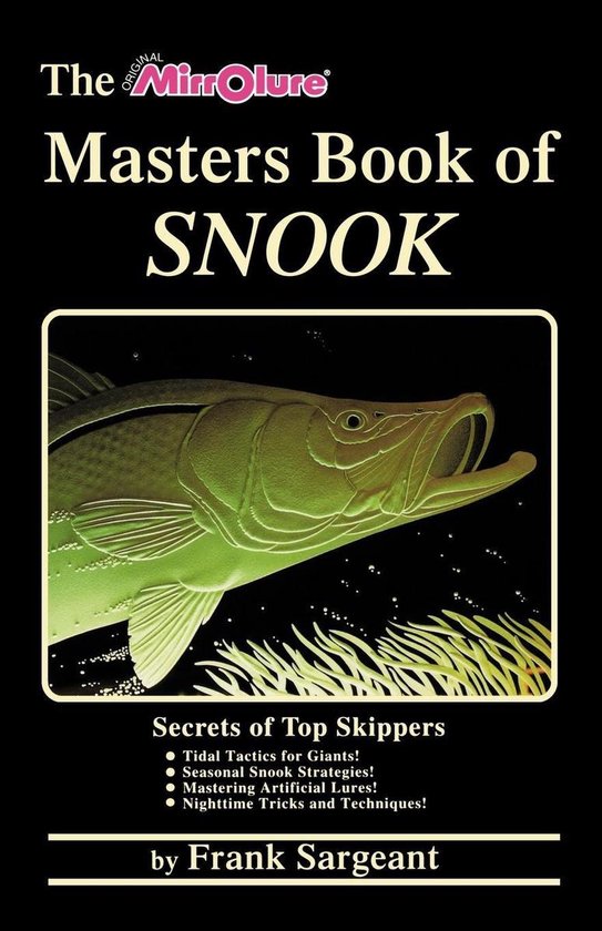 The Masters Book of Snook (ebook), Frank Sargeant | 9780936513997 ...