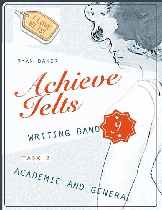 Achieve Ielts Writing Band 9 - Task 2 - Academic and General (ebook ...
